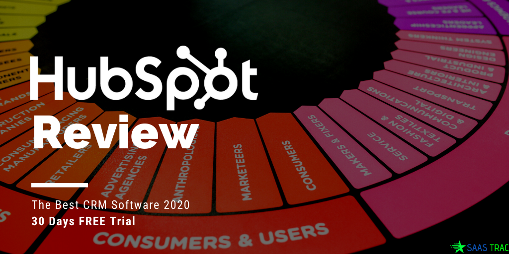 Best CRM Software: Hubspot Review- Get 30 Days Free Trial Coupon